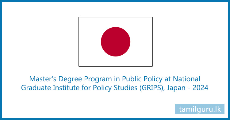 Master's Degree Scholarship in Public Policy at GRIPS, Japan 2025